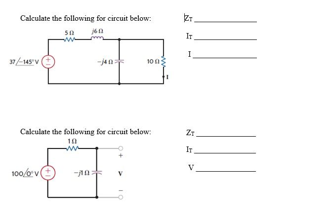 Solved Calculate the following for circuit below: Z_T I_T | Chegg.com